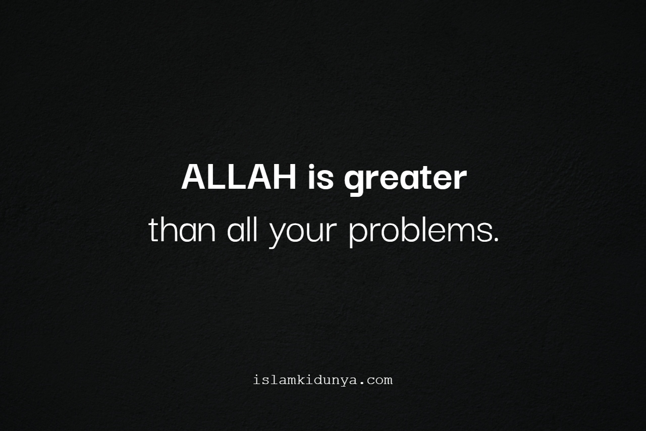 40+ Islamic Quotes about Life - Relief from Depression and Sadness