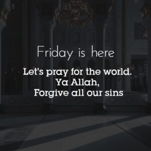 Islamic Friday Quotes - (Jummah Mubarak Wishes)