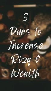 Duas to Increase Rizq & Wealth | Duas for Provision - ISLAM KI DUNYA