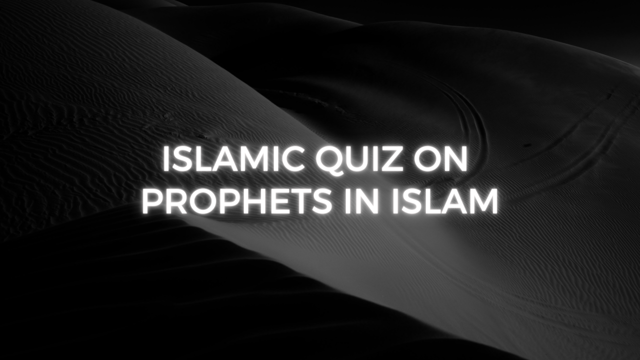 Islamic Quiz - Islamic General Knowledge MCQs Questions & Answers